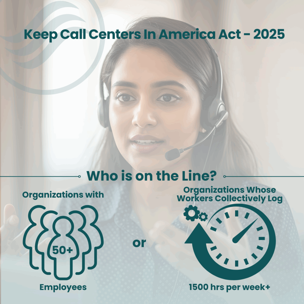 The Impact of Keep Call Centers in America Act - 2025 - Ellit Groups
